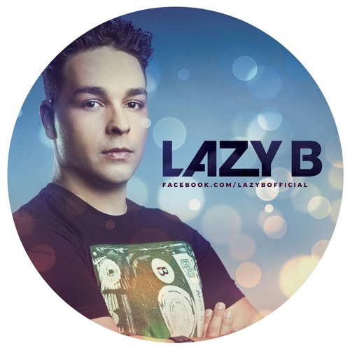 Stream Lazy B music | Listen to songs, albums, playlists for free on ...