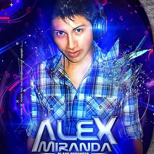 Stream Alex Miranda - music | Listen to songs, albums, playlists for ...