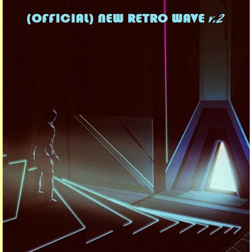 Stream NEW RETRO WAVE v.2 PT.7 music | Listen to songs, albums ...