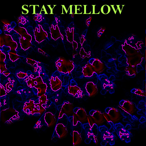 Stream Stay Mellow music | Listen to songs, albums, playlists for free ...