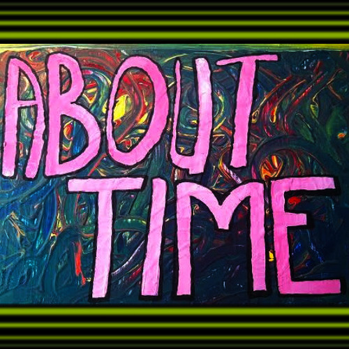 Stream About Time VT music | Listen to songs, albums, playlists for ...