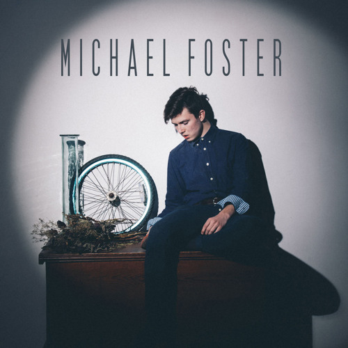 Stream Michael Foster Music music | Listen to songs, albums, playlists ...