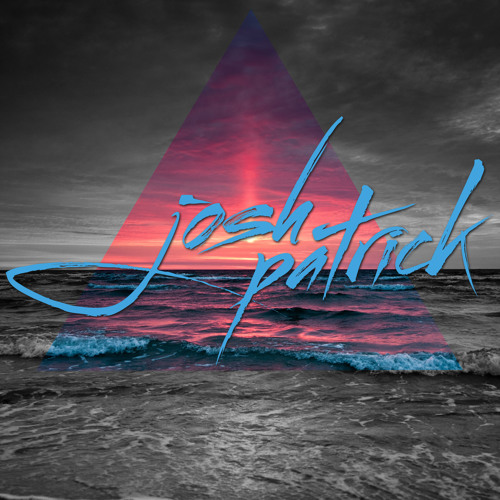 Stream Josh Patrick music | Listen to songs, albums, playlists for free ...