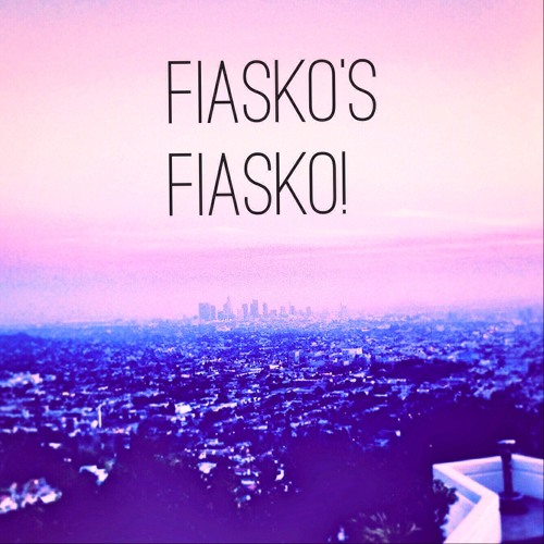 Stream Fiasko's Fiasko! music | Listen to songs, albums, playlists for ...