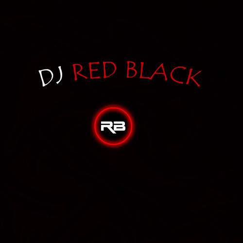 Stream DJ RED BLACK music | Listen to songs, albums, playlists for free ...