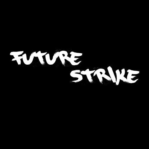 Stream Future Strike music | Listen to songs, albums, playlists for ...
