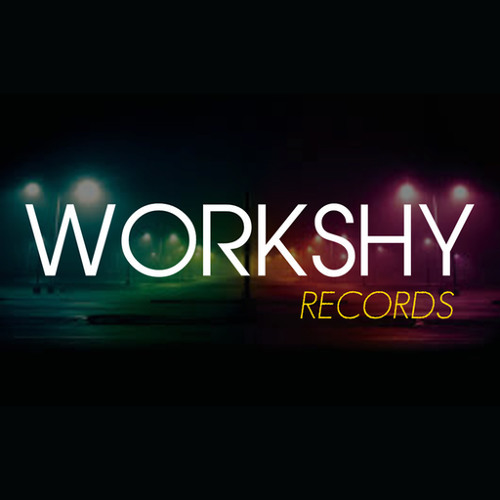 Stream Workshy Records music | Listen to songs, albums, playlists for ...