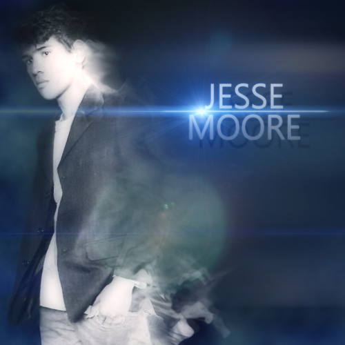 Stream |:Jesse Moore music | Listen to songs, albums, playlists for ...