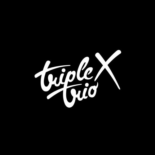 Stream TRIPLE X TRIO music | Listen to songs, albums, playlists for ...