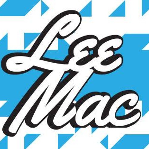 Stream DJ Lee Mac music | Listen to songs, albums, playlists for free ...