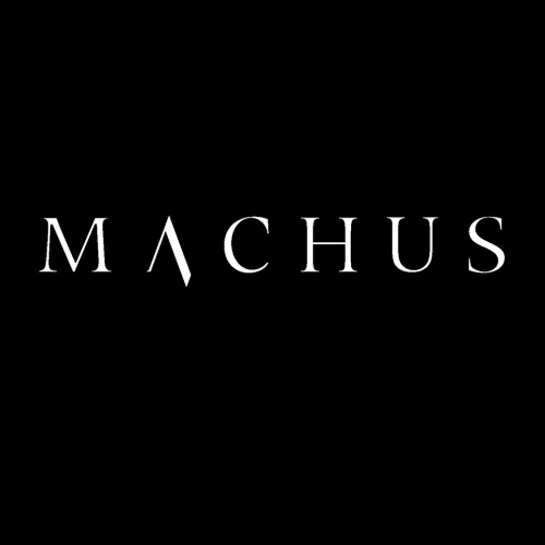 Stream MACHUS music | Listen to songs, albums, playlists for free on ...