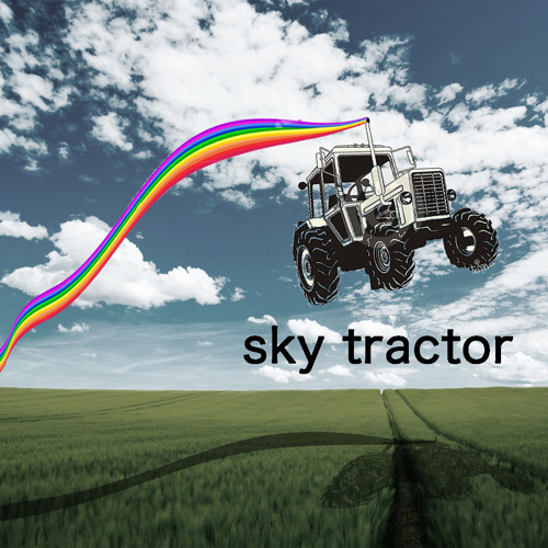 Stream Sky Tractor music | Listen to songs, albums, playlists for free ...