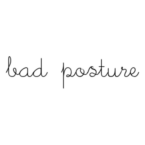 Stream bad posture music | Listen to songs, albums, playlists for free ...