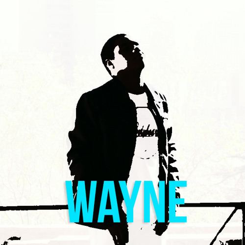 Stream Wayne Official music | Listen to songs, albums, playlists for ...