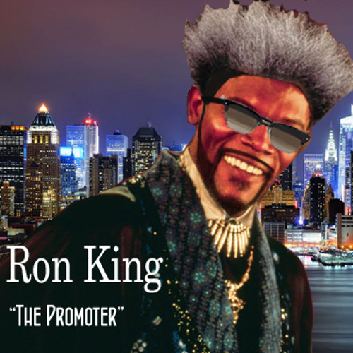 Stream Ron King the Promoter music | Listen to songs, albums, playlists ...