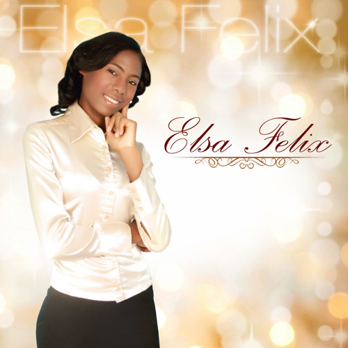 Stream Elsa Felix music | Listen to songs, albums, playlists for free ...