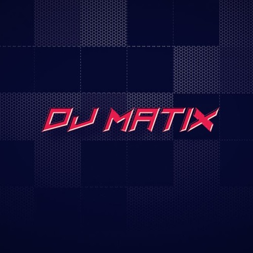 Stream DJ MATIX music | Listen to songs, albums, playlists for free on ...