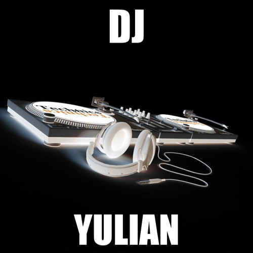 Stream Dj- Yulian music | Listen to songs, albums, playlists for free ...