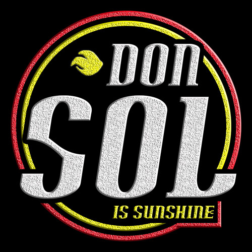 Stream sunshine is DON SOL music | Listen to songs, albums, playlists ...