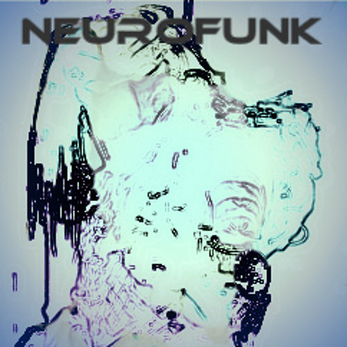 Stream The NeuroFunk Network music | Listen to songs, albums, playlists ...