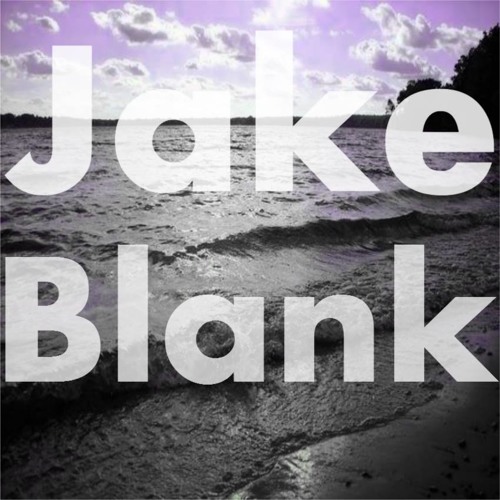 Stream Jake Blank (Official) music | Listen to songs, albums, playlists ...