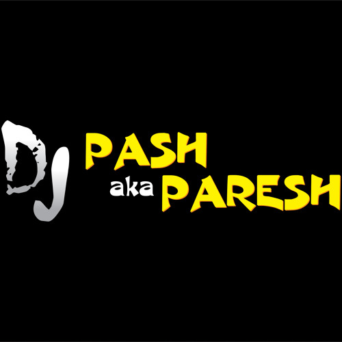 Stream Dj Pash aka Paresh music | Listen to songs, albums, playlists for free on SoundCloud