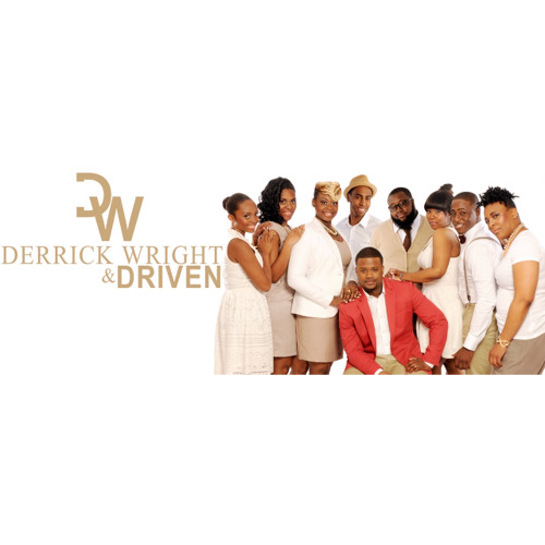 Stream Derrick Wright & Driven music | Listen to songs, albums, playlists for free on SoundCloud