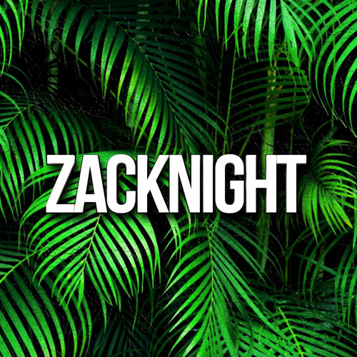Stream Zacknight music | Listen to songs, albums, playlists for free on ...