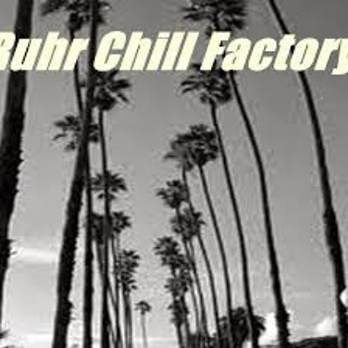 Stream Ruhr Chill Factory music | Listen to songs, albums, playlists ...