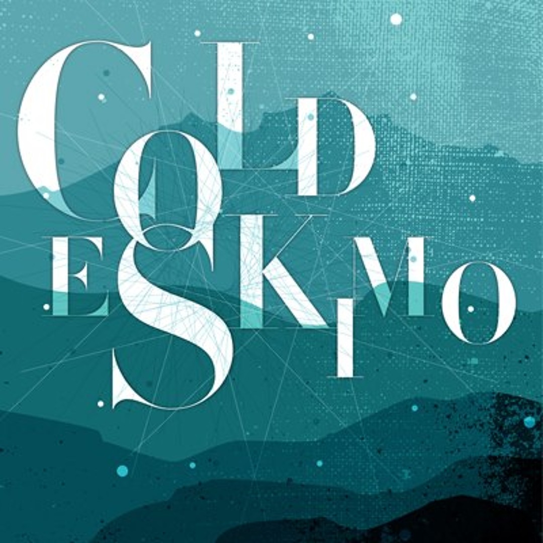 Stream Cold Eskimo music | Listen to songs, albums, playlists for free ...
