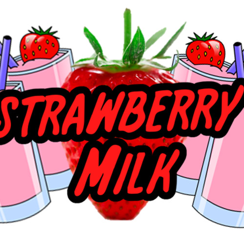 Stream Strawberry Milk DJ's music | Listen to songs, albums, playlists ...