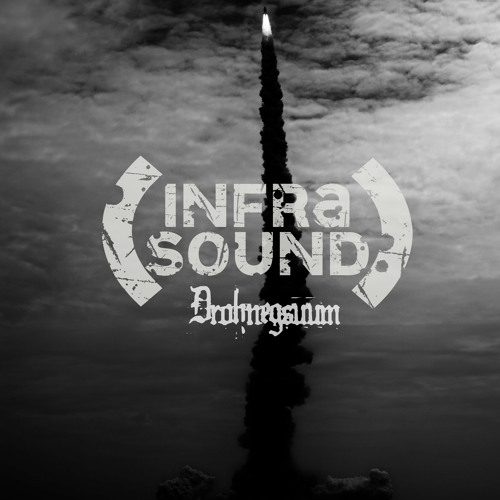 Stream (InfraSound) music | Listen to songs, albums, playlists for free ...