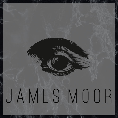 Stream JAMES MOOR music | Listen to songs, albums, playlists for free ...