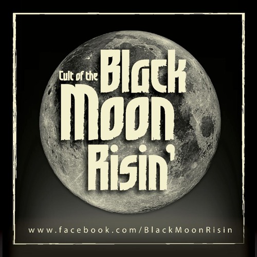 Stream Black Moon Risin' music | Listen to songs, albums, playlists for free on SoundCloud