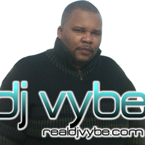 Stream DJ Vybe™ music | Listen to songs, albums, playlists for free on ...