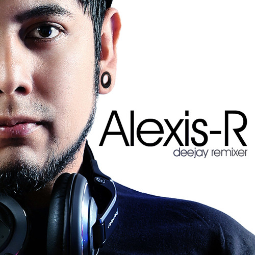 Stream Dj Alexis Rivera music | Listen to songs, albums, playlists for ...