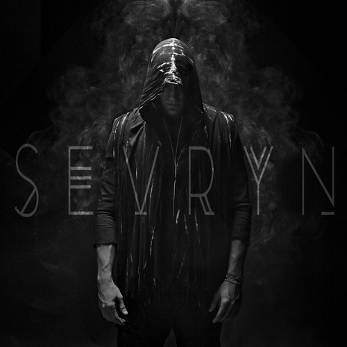 Stream Sevryn music | Listen to songs, albums, playlists for free on ...