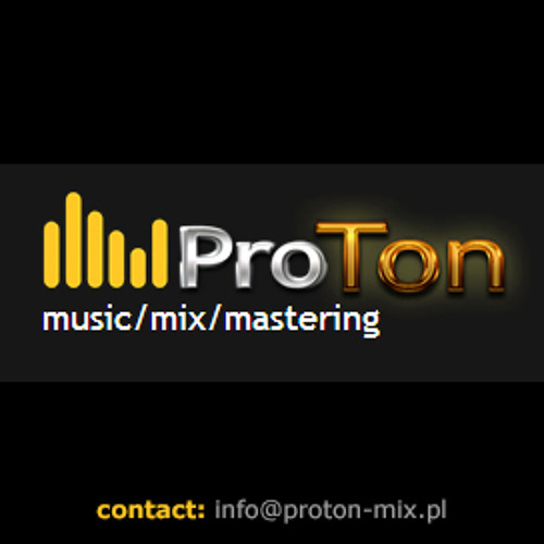 Stream Pro-Ton | Listen to Examples - Before/After mix & mastering ... Stream Pro-Ton | Listen to Examples - Before/After mix & mastering ...