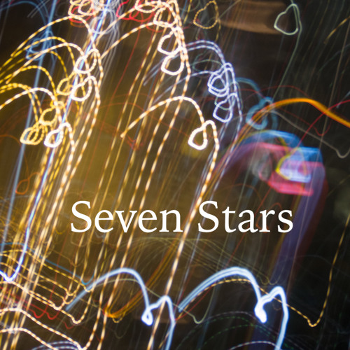 Stream Seven Stars music | Listen to songs, albums, playlists for free ...