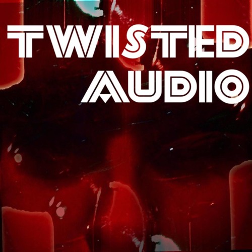 Stream Twisted Audio. music | Listen to songs, albums, playlists for ...