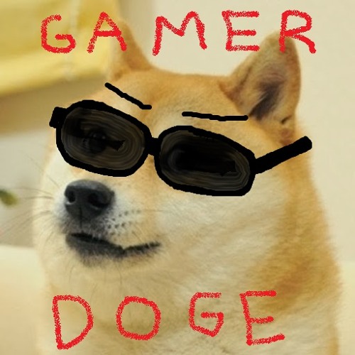 Stream Gamer Doge music | Listen to songs, albums, playlists for free ...