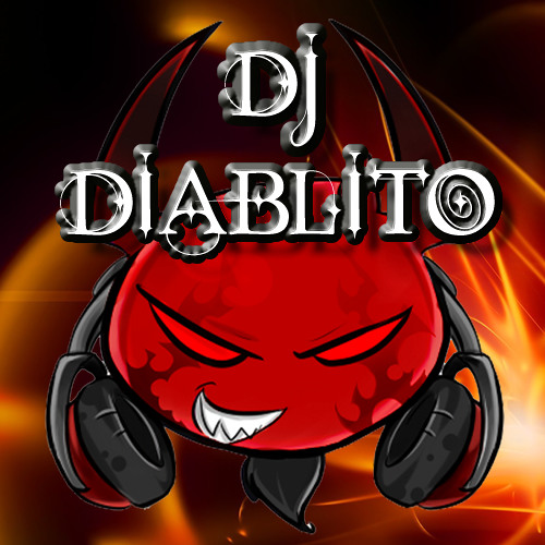 Stream Dj Diablito music | Listen to songs, albums, playlists for free ...