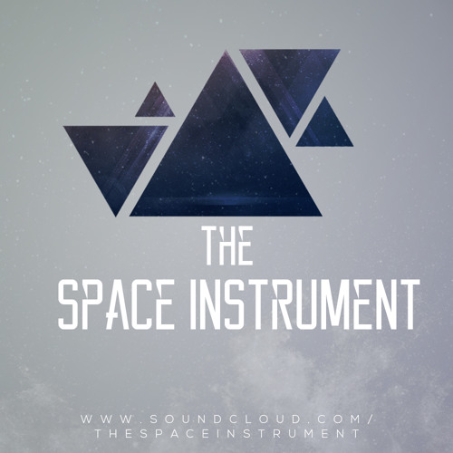Stream The Space Instrument music | Listen to songs, albums, playlists ...