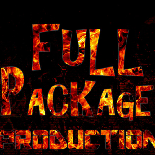 Stream FULL PACKAGE PRODUCTIONS music | Listen to songs, albums ...