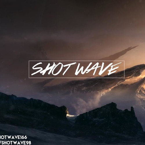 Stream Shot Wave music | Listen to songs, albums, playlists for free on ...