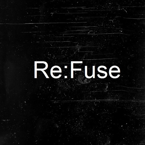 Stream Re:Fuse music | Listen to songs, albums, playlists for free on ...