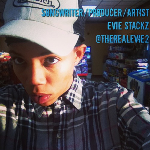 Stream Evie Stackz music | Listen to songs, albums, playlists for free on SoundCloud