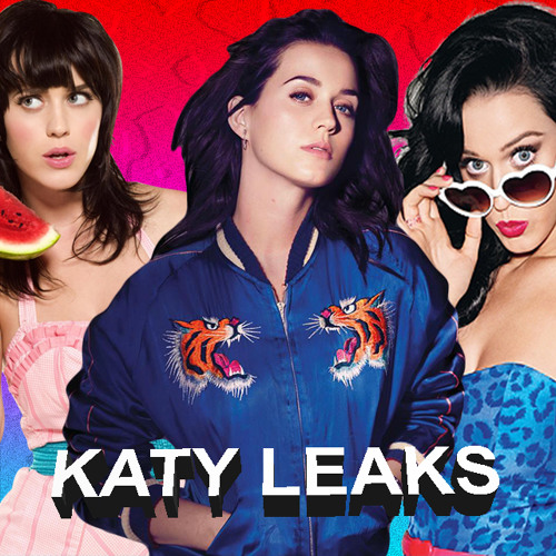 Stream Katy Leaks Music Listen To Songs Albums Playlists For Free On Soundcloud