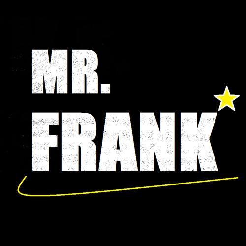 Stream Mr Frank Dj music | Listen to songs, albums, playlists for free ...