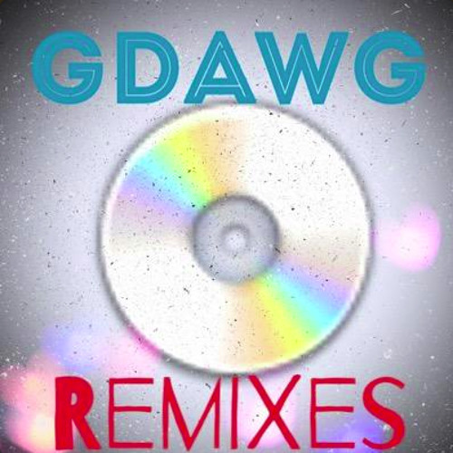 Stream GDawg Remixes music | Listen to songs, albums, playlists for ...